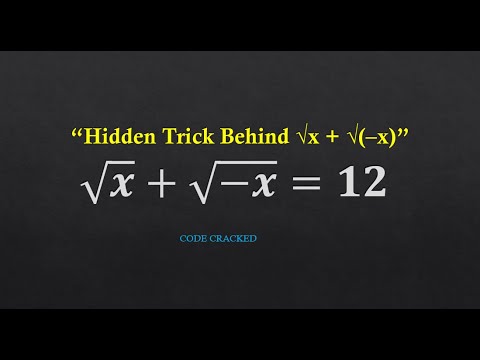 "Most Confusing Math Equation Explained: √x + √(−x) = 12" - YouTube
