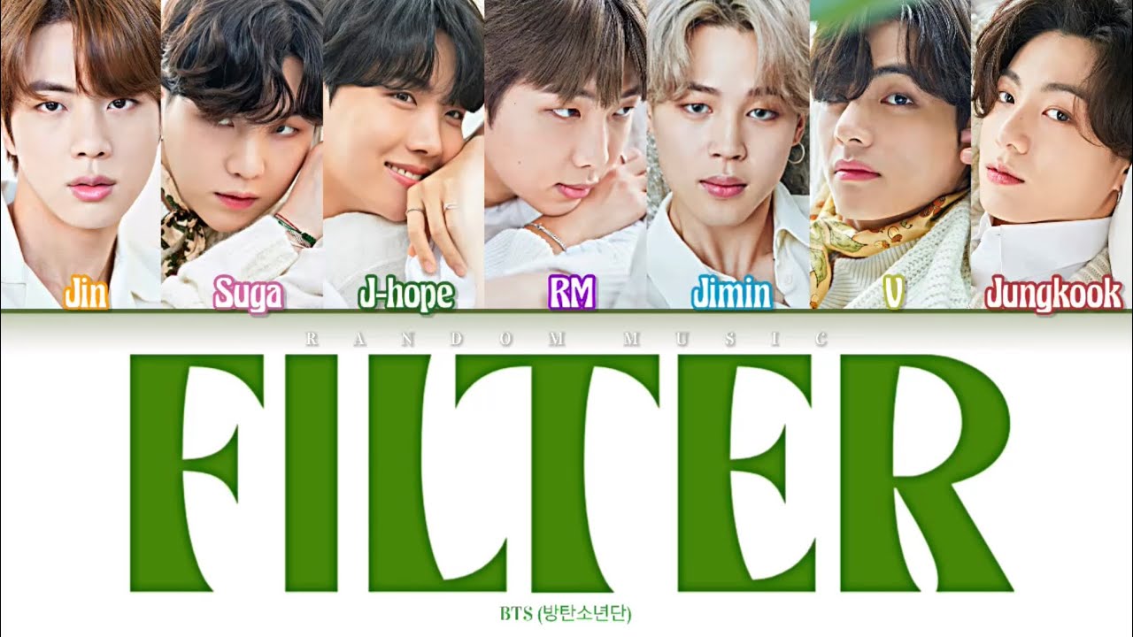 How Would BTS Sing ‘Filter’ by JIMIN (Color Coded Lyrics Eng/Rom/Han ...