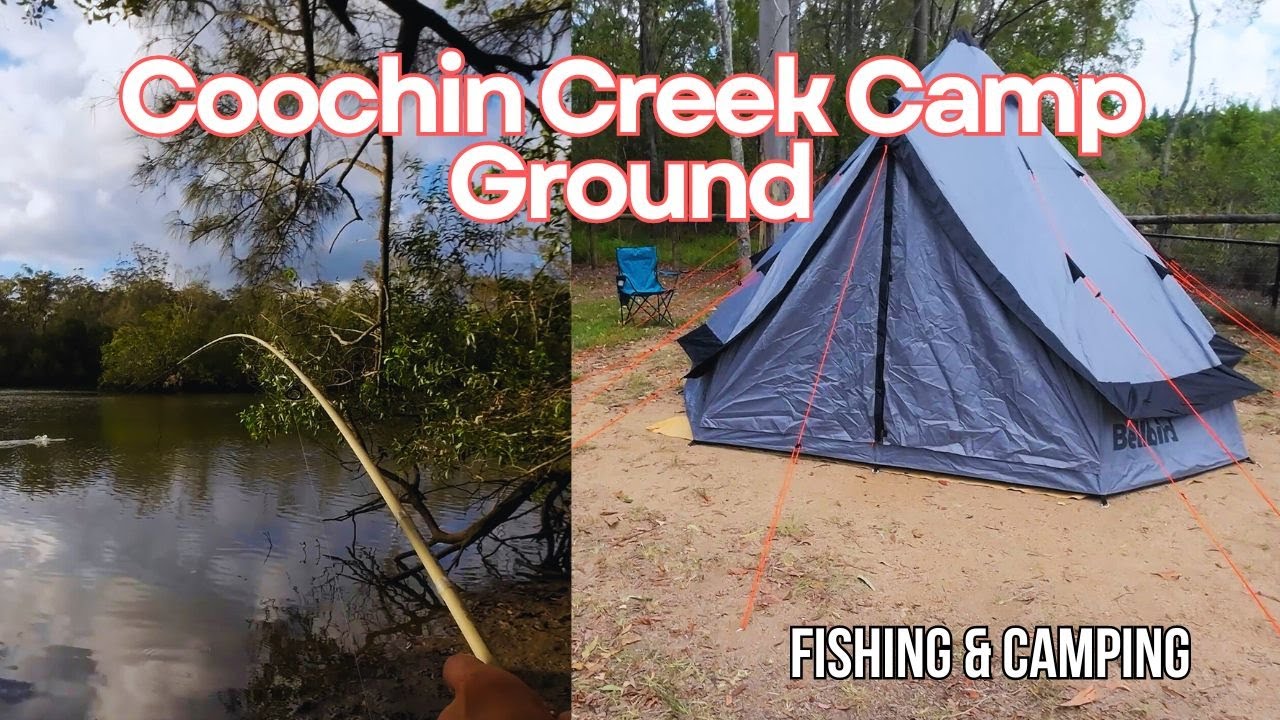Fishing & Camping At Coochin Creek Camp Area - New Camp Setup - YouTube