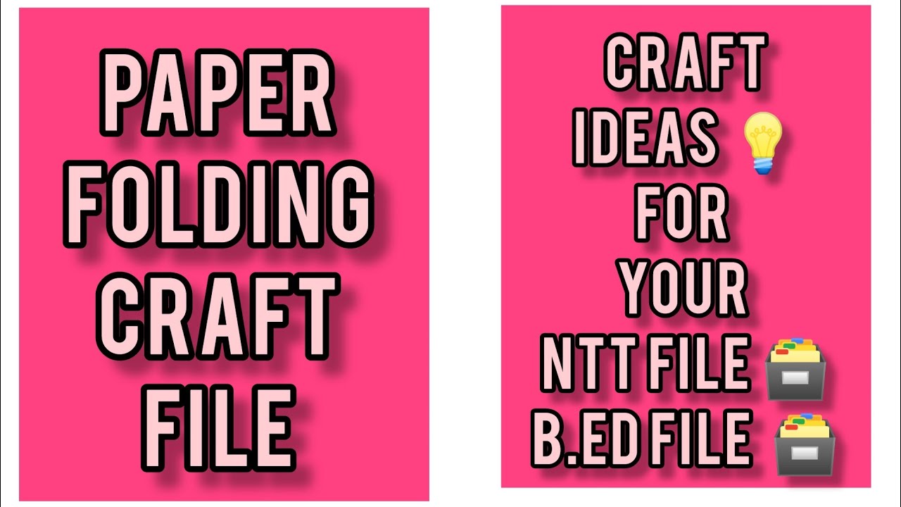 Paper Folding Craft File / NTT Craft/ B.Ed craft File @TutorBisht - YouTube