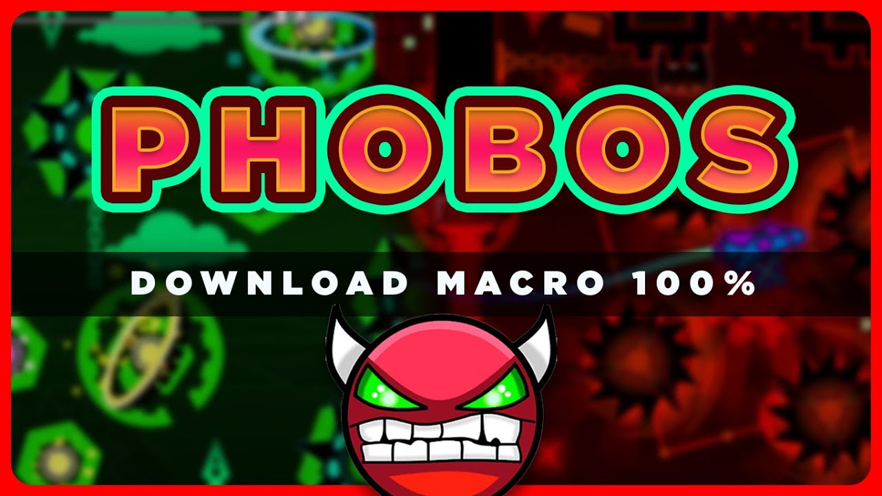 PHOBOS 100% Geometry Dash 2.1 | MEGA HACK PRO | (MACRO DOWNLOAD) - YouTube