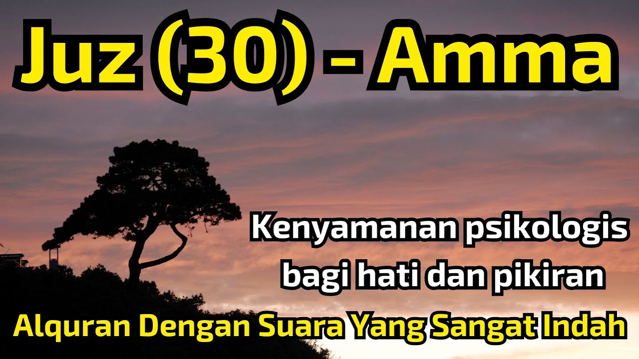 Murotal Al Quran Juzz 30 (Juzz Amma) Merdu By Ismaiel Al Qadi - YouTube