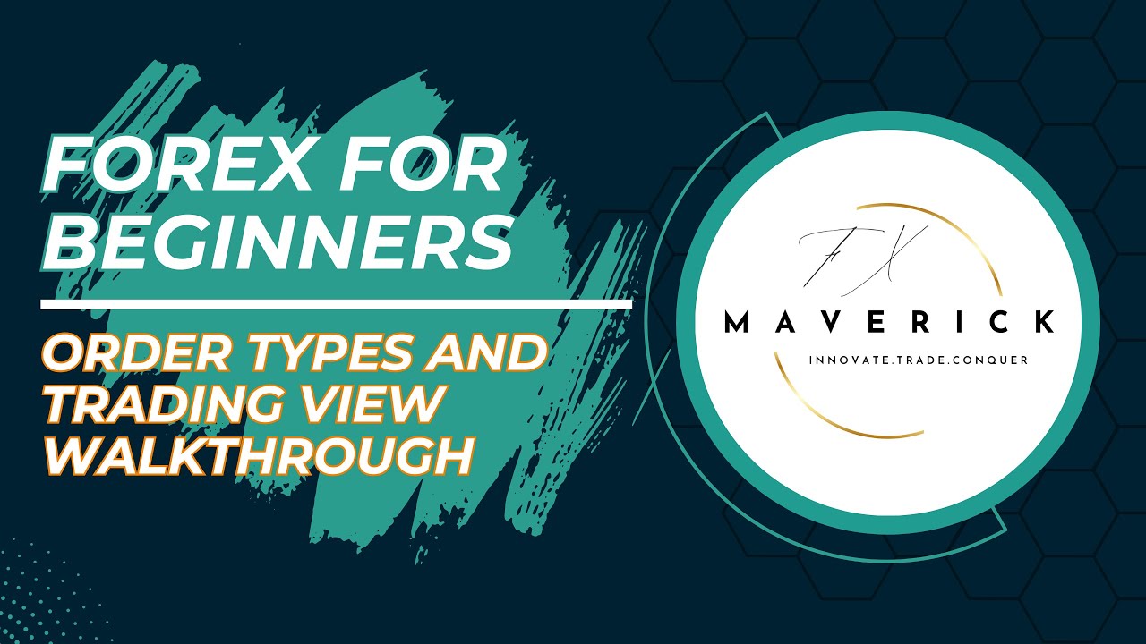 Forex For Beginners - Order Types and Trading View Walkthrough සිංහලෙන් ...