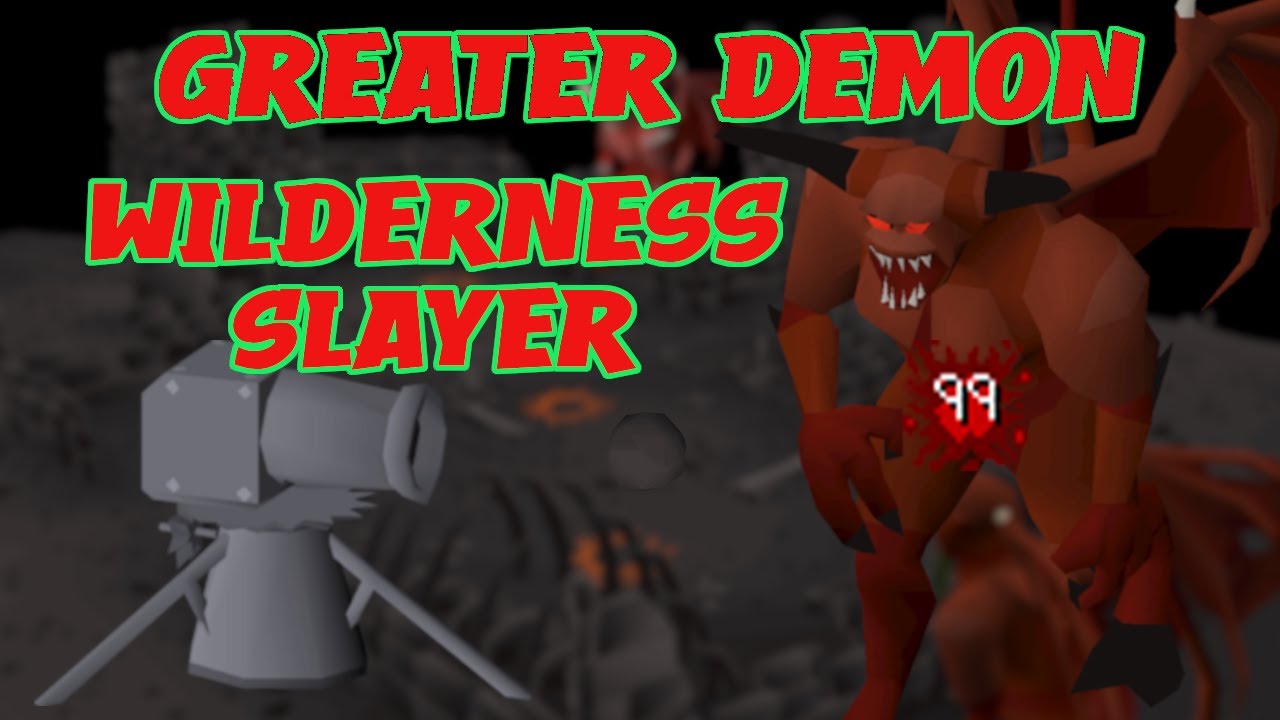 OSRS | Greater Demons | Slayer Task | Wilderness Slayer Guide | Cannon ...
