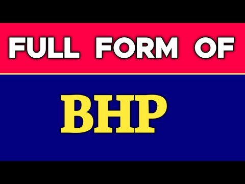 Full form of BHP.BHP ki full form kya hoti hai.BHP ka pura naam kya ...