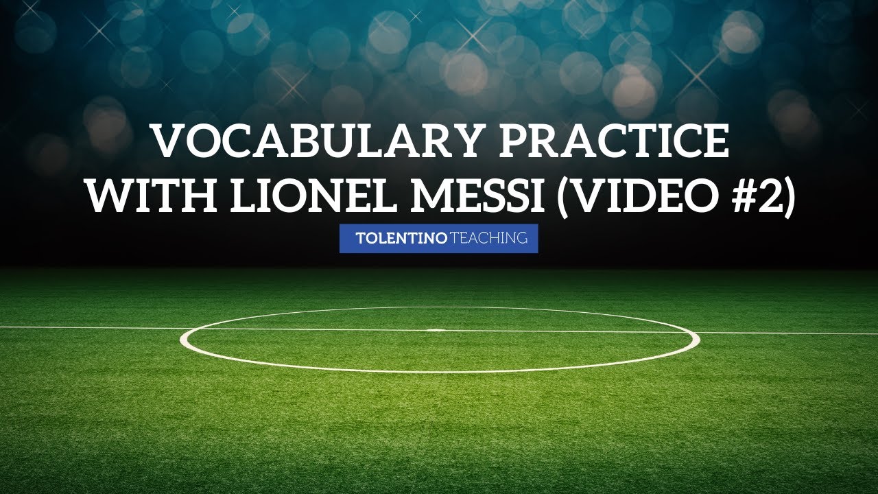 Vocabulary Practice with Lionel Messi (Video #2) - YouTube