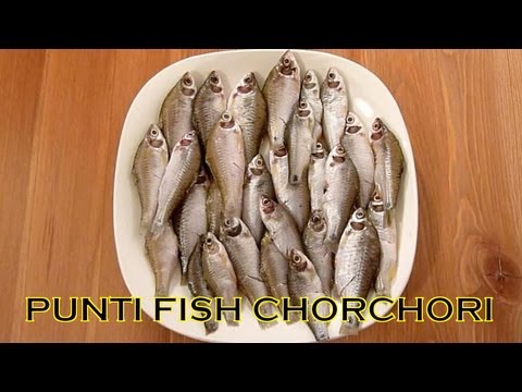 Punti Macher Chorchori - Puti Fish Dry Mixed Curry - YouTube