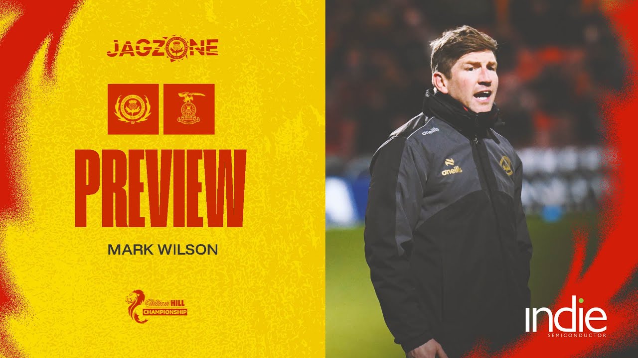 Inverness C.T. Preview: Mark Wilson – 13th January 2026 - YouTube