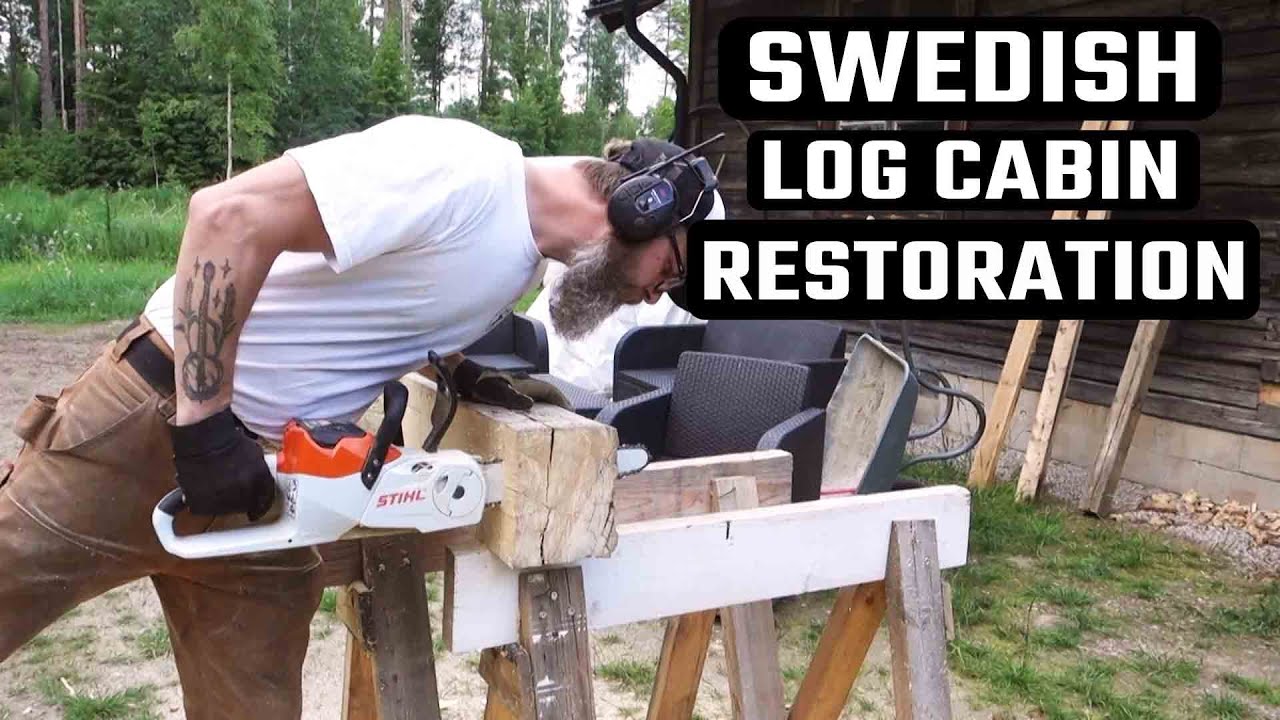 How To Repair A Log Cabin | Swedish Log Cabin Renovation - YouTube