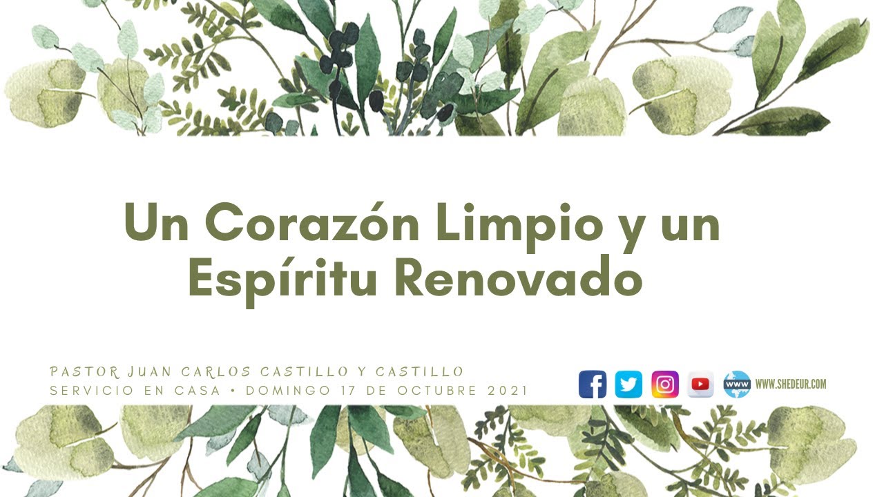 Un Corazón Limpio y un Espíritu Renovado - YouTube