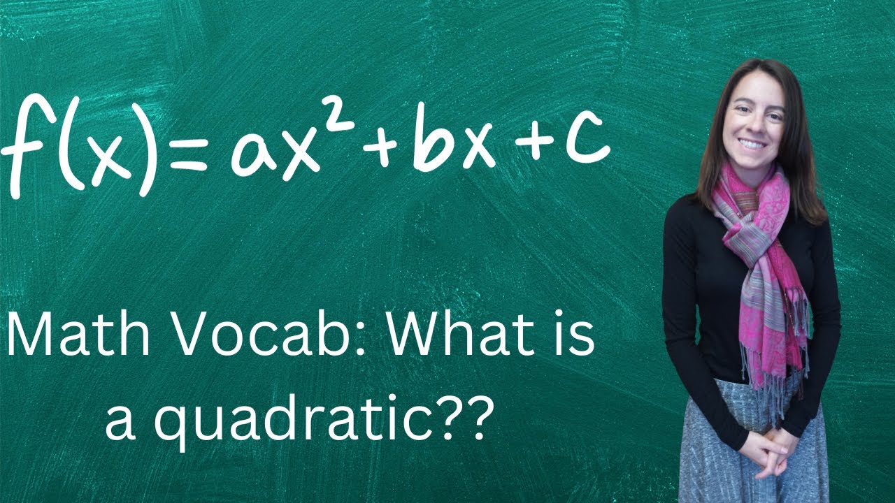 What is a quadratic? Math Vocab - YouTube