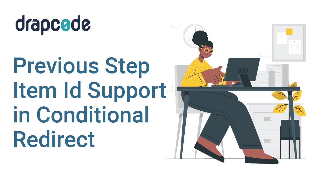 Previous Step Item ID Support in Conditional Redirect - YouTube