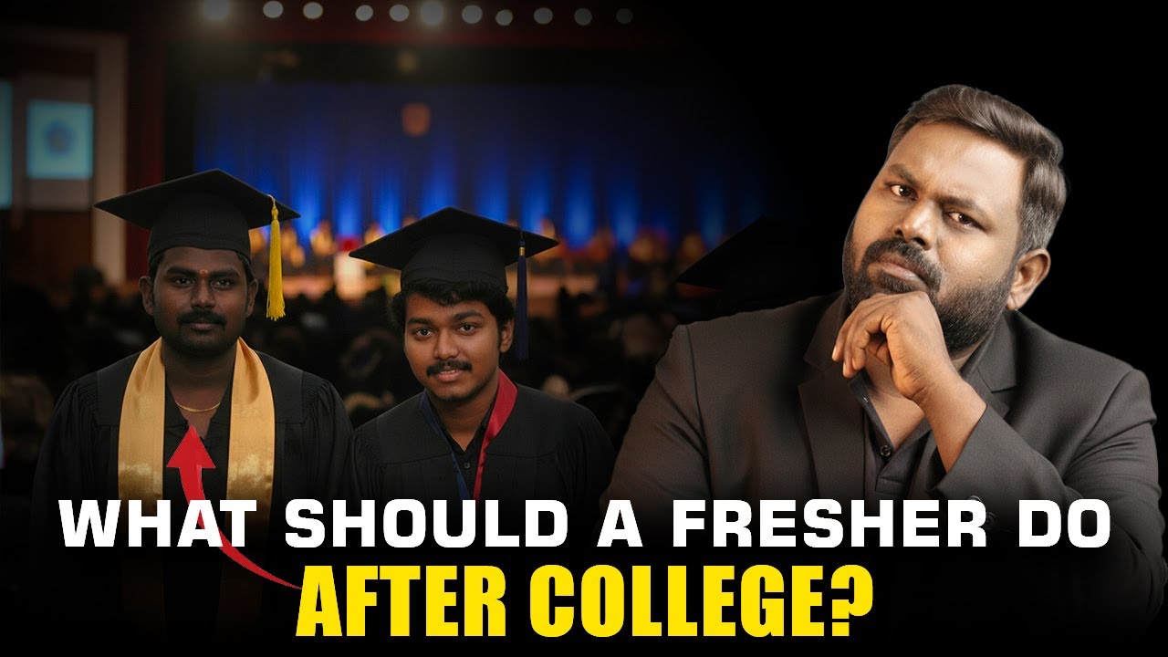 What should a FRESHER Do After COLLEGE? - YouTube