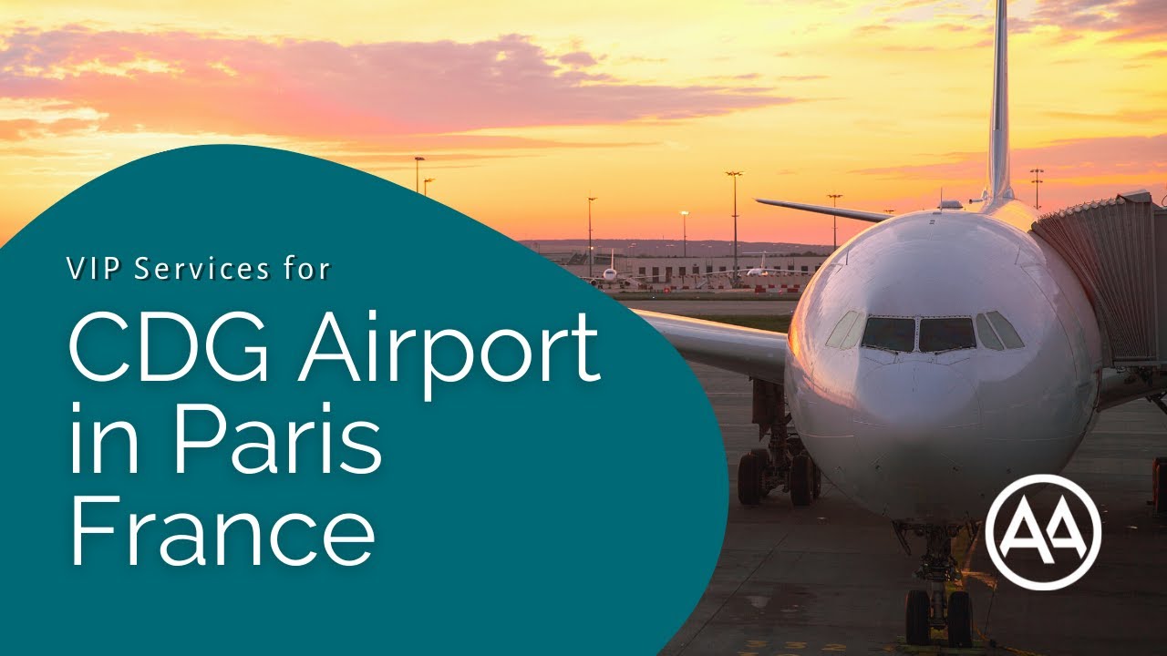 VIP Airport Service for CDG in Paris | AssistAnt Global Concierge - YouTube