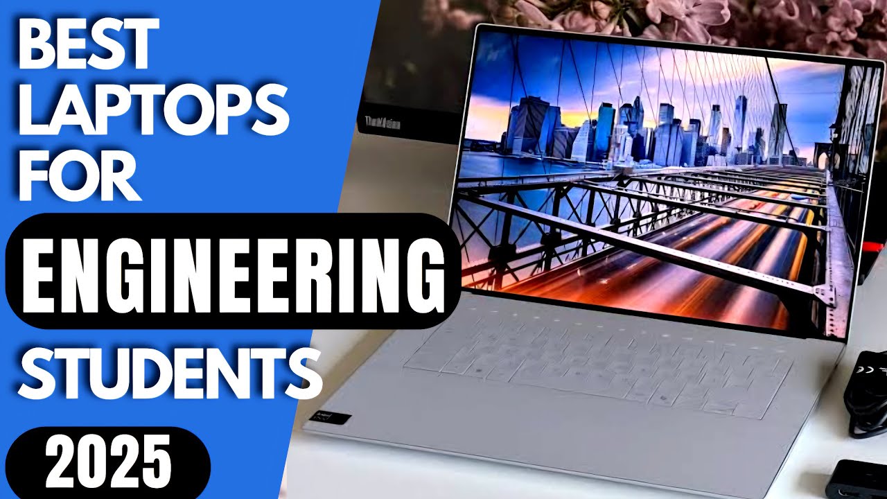Best Laptops for Engineering Students in 2025 - YouTube