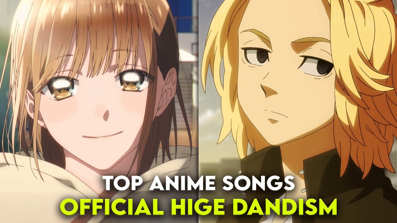 Top Official HIGE DANdism Anime Songs - YouTube