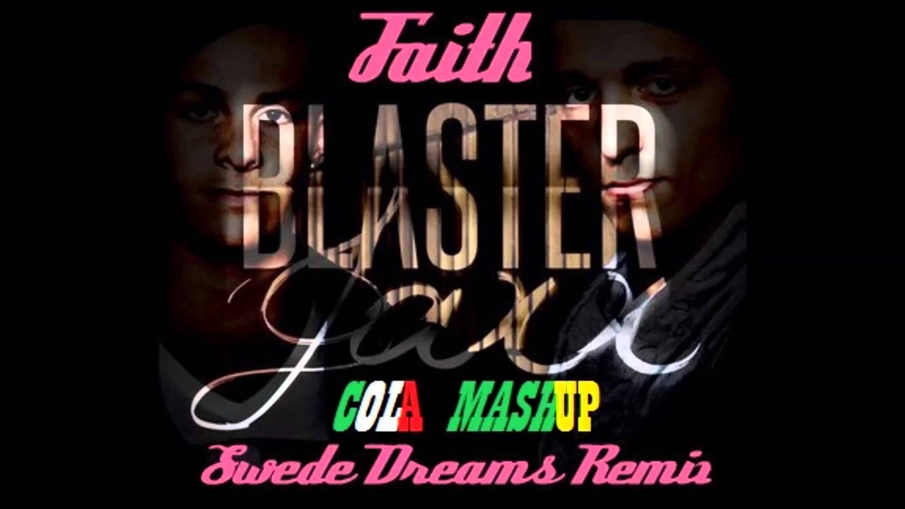 Blasterjaxx vs Firebeatz & Schella - "Faith Wicked" (Cola Mashup) - YouTube
