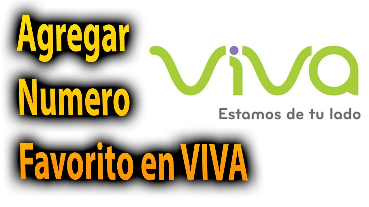 como poner numero favorito de viva, numero favorito viva, un numero ...