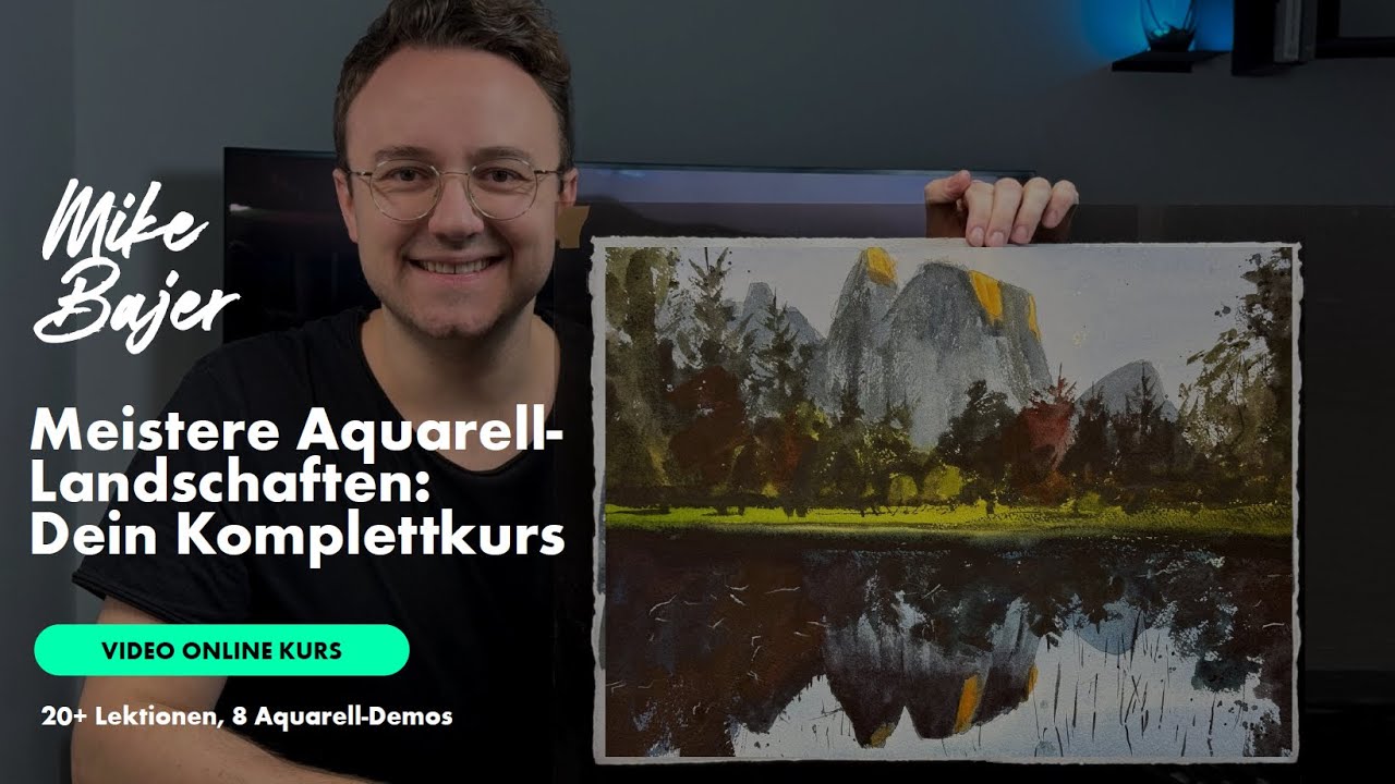 Meistere Aquarell-Landschaften: Dein Komplettkurs von Mike Bajer - YouTube