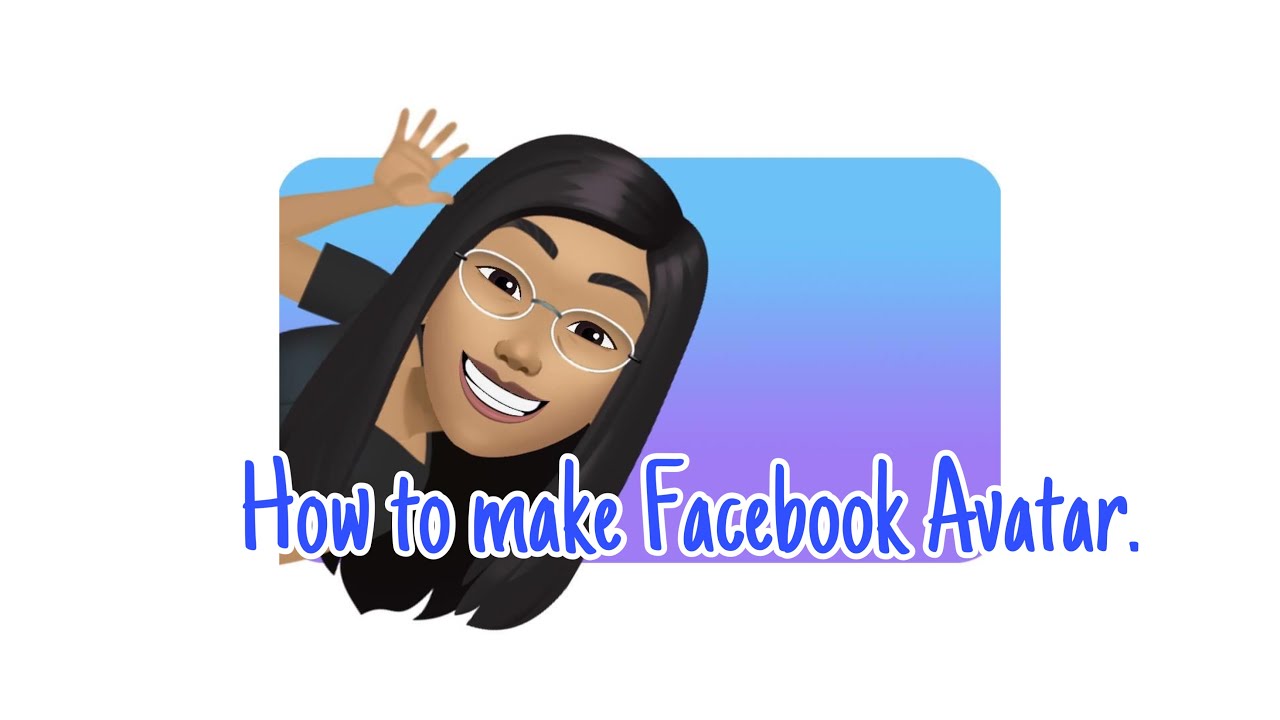 HOW TO MAKE FACEBOOK AVATAR | TUTORIAL | TEAM LAURIA VLOG USA | - YouTube