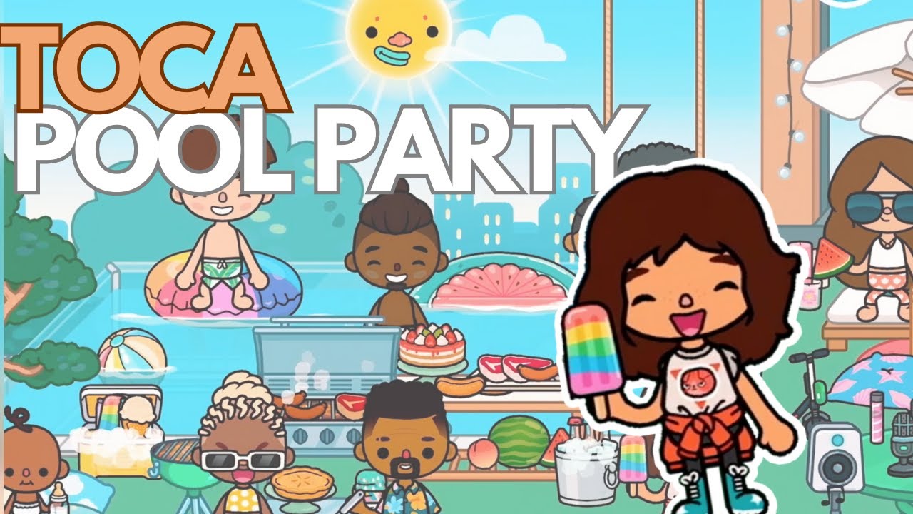 NEW TOCA LIFE WORLD COOKOUT and POOL PARTY | Toca Boca - YouTube