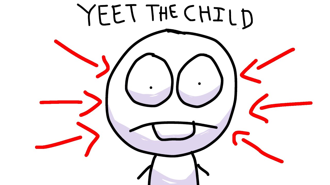 yeet the child - YouTube