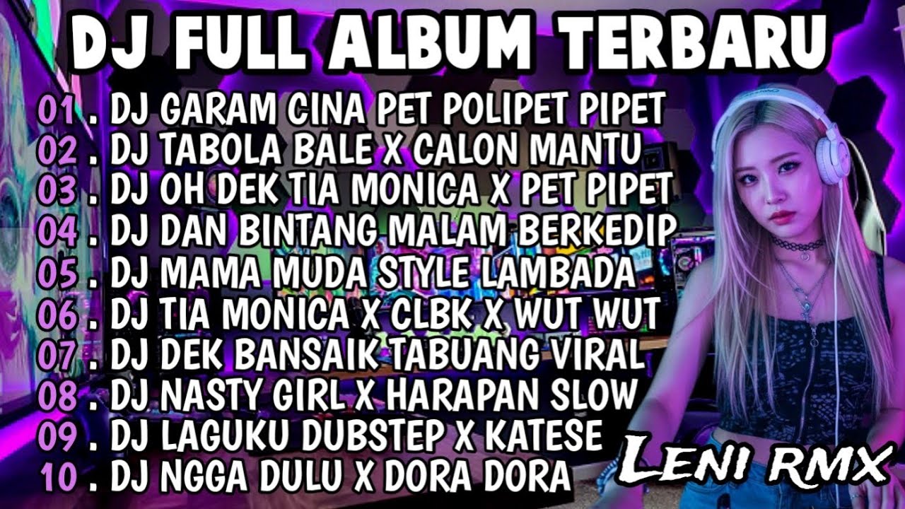 DJ GARAM CINA PET POLIPET PIPET FULL ALBUM MAMAN FVNDY - YouTube