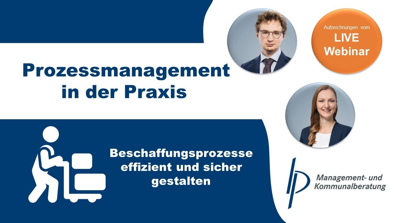 Webinar "Prozessmanagement in der Praxis" der B & P Management- und ...