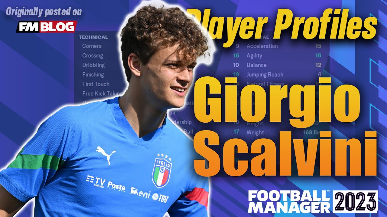 Giorgio Scalvini | Player Profiles 10 Years In | Football Manager 2023 ...