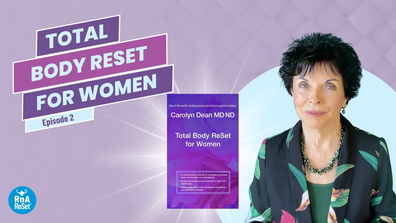 Total Body ReSet for Women - Episode 2 with Dr. Carolyn Dean - YouTube
