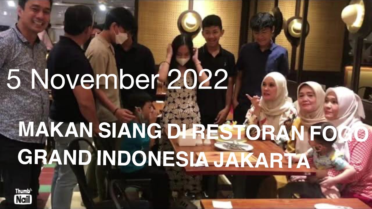 MAKAN SIANG DI RESTORAN FOGO GRAND INDONESIA - YouTube