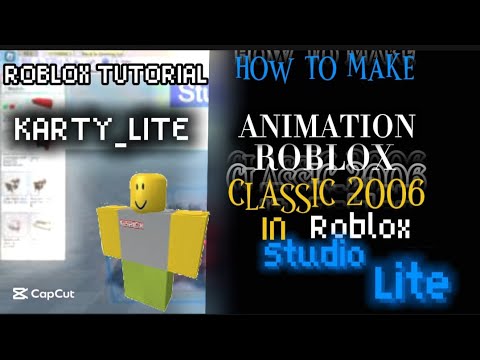 TUTORIAL how to make 2006 Roblox Animation | studio lite - YouTube