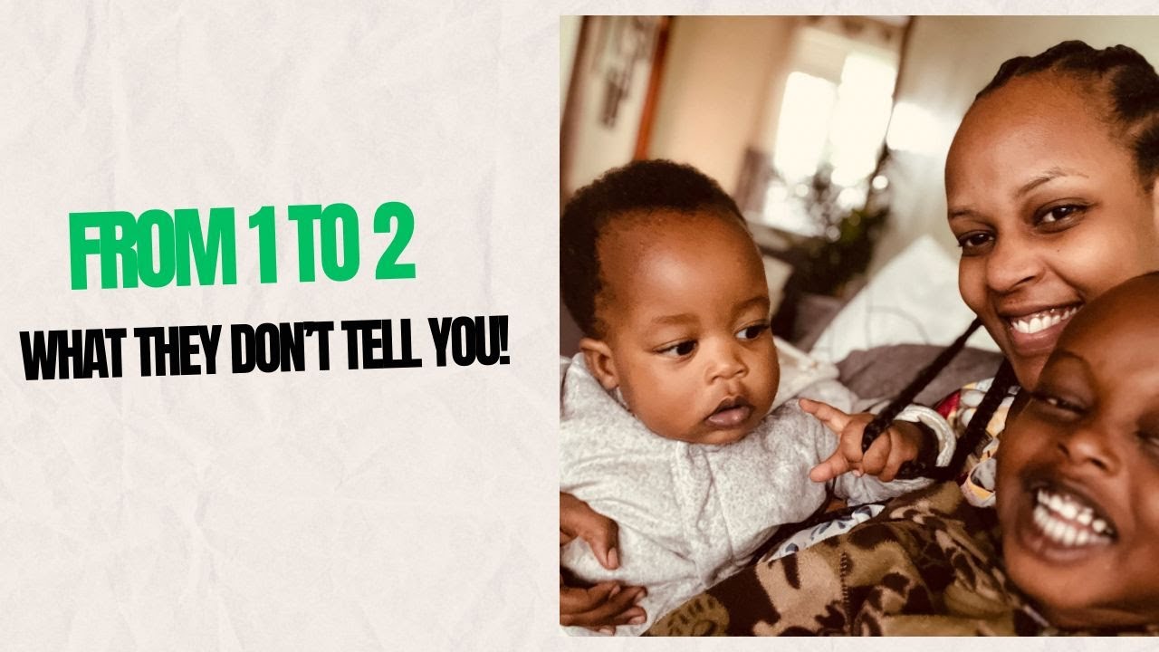 Transitioning from 1 child to 2 | Here is what you need to know. - YouTube
