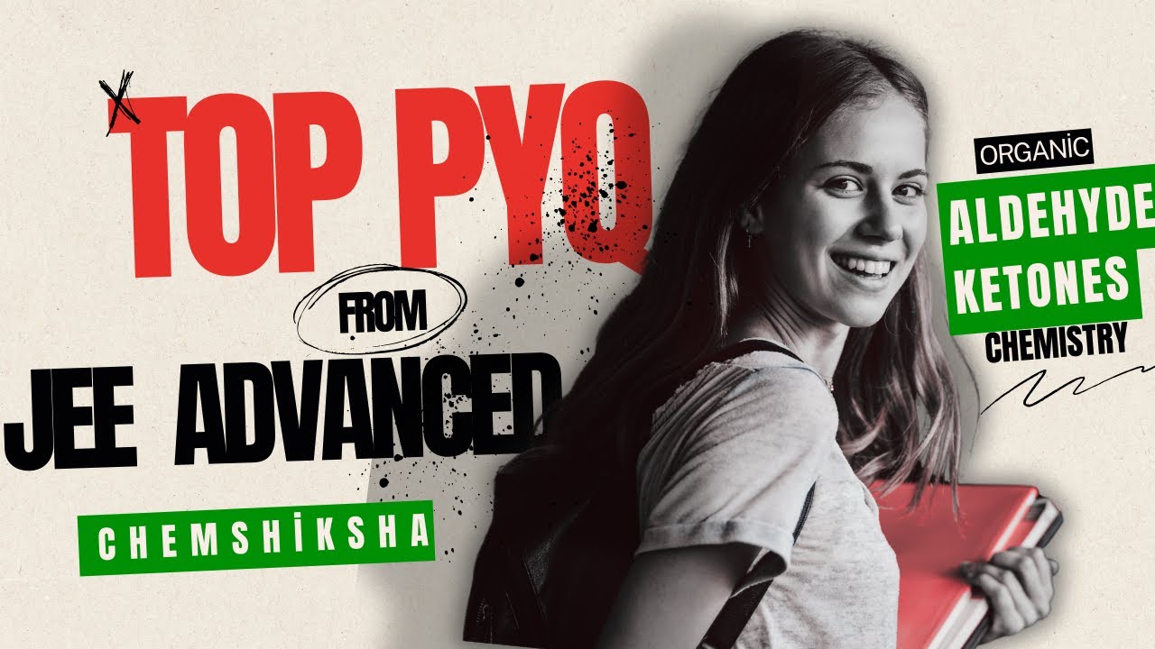 TOP PYQ : JEE ADVANCED : ALDEHYDE KETONE - YouTube