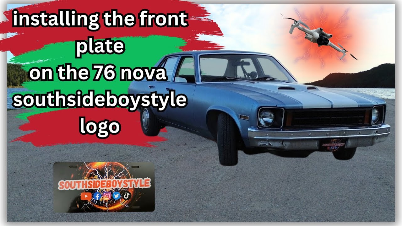 76 nova ( southsideboystyle ) license plate install - YouTube