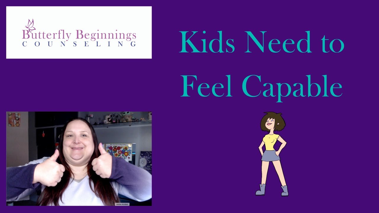 Encouraging Kids to Feel Capable - YouTube