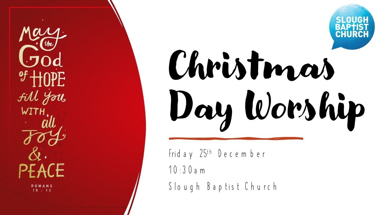 Christmas Day! | Live | Slough Baptist Church - YouTube