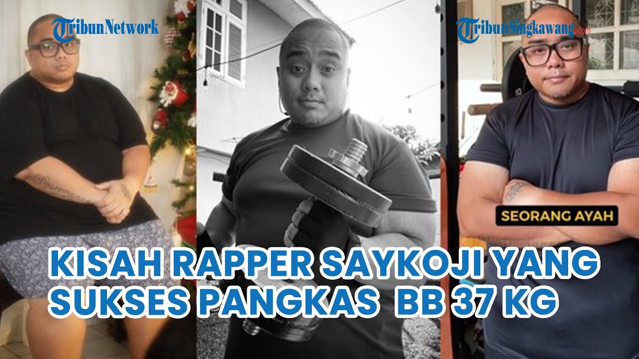 Kisah Rapper Saykoji yang Sukses Pangkas 37 kg Berat Badan - YouTube