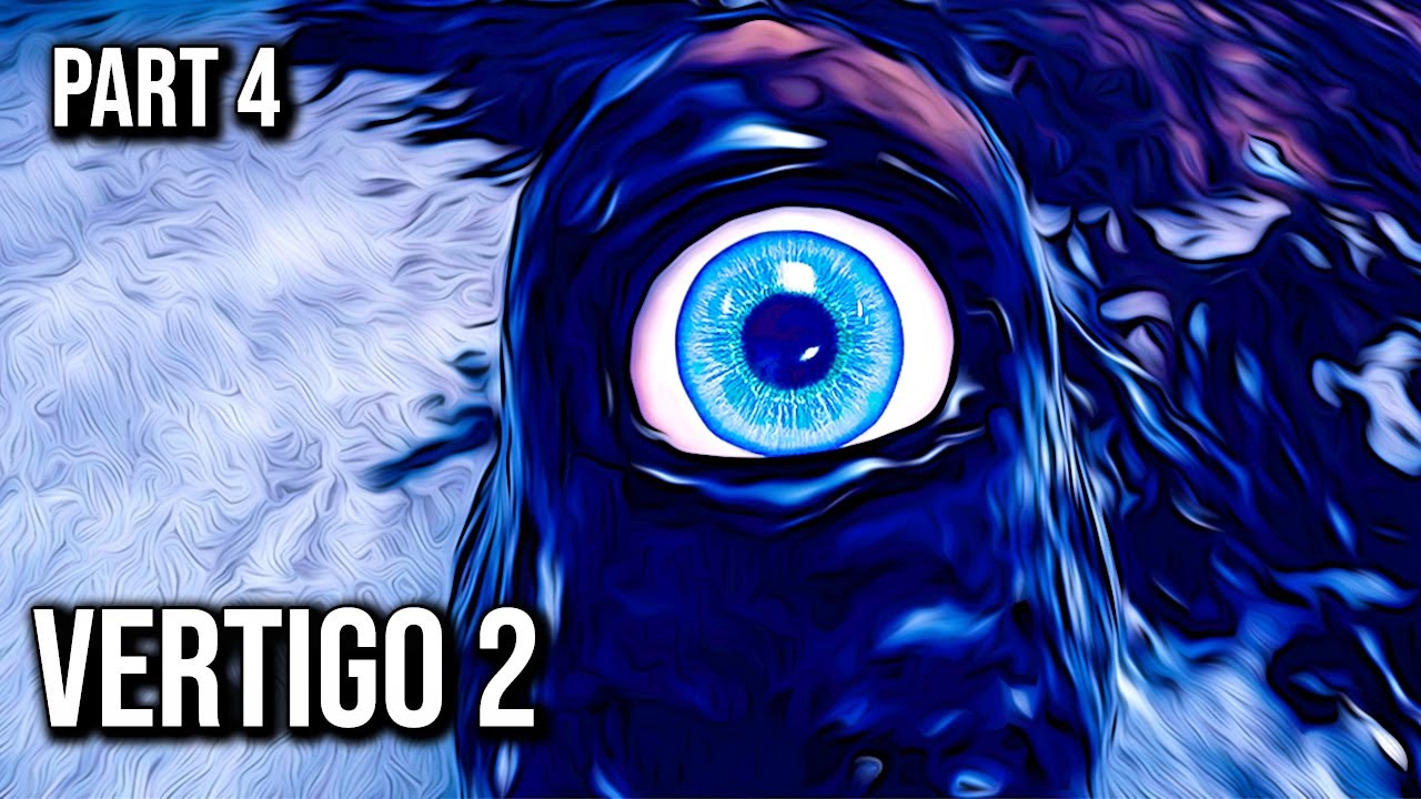 Vertigo 2 | Part 4 | 60FPS - No Commentary - YouTube