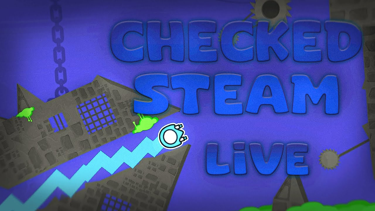 [🔴LIVE] (TOP 80) CHECKED STEAM 77% (LAST CLICK) | Geometry Dash - YouTube