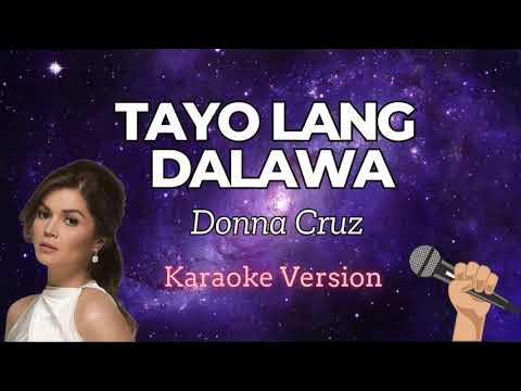 Tayo Lang Dalawa - Donna Cruz (karaoke) - YouTube