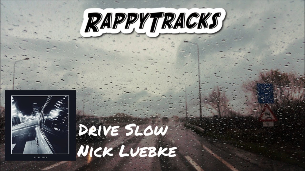 Nick Luebke - Drive Slow - YouTube