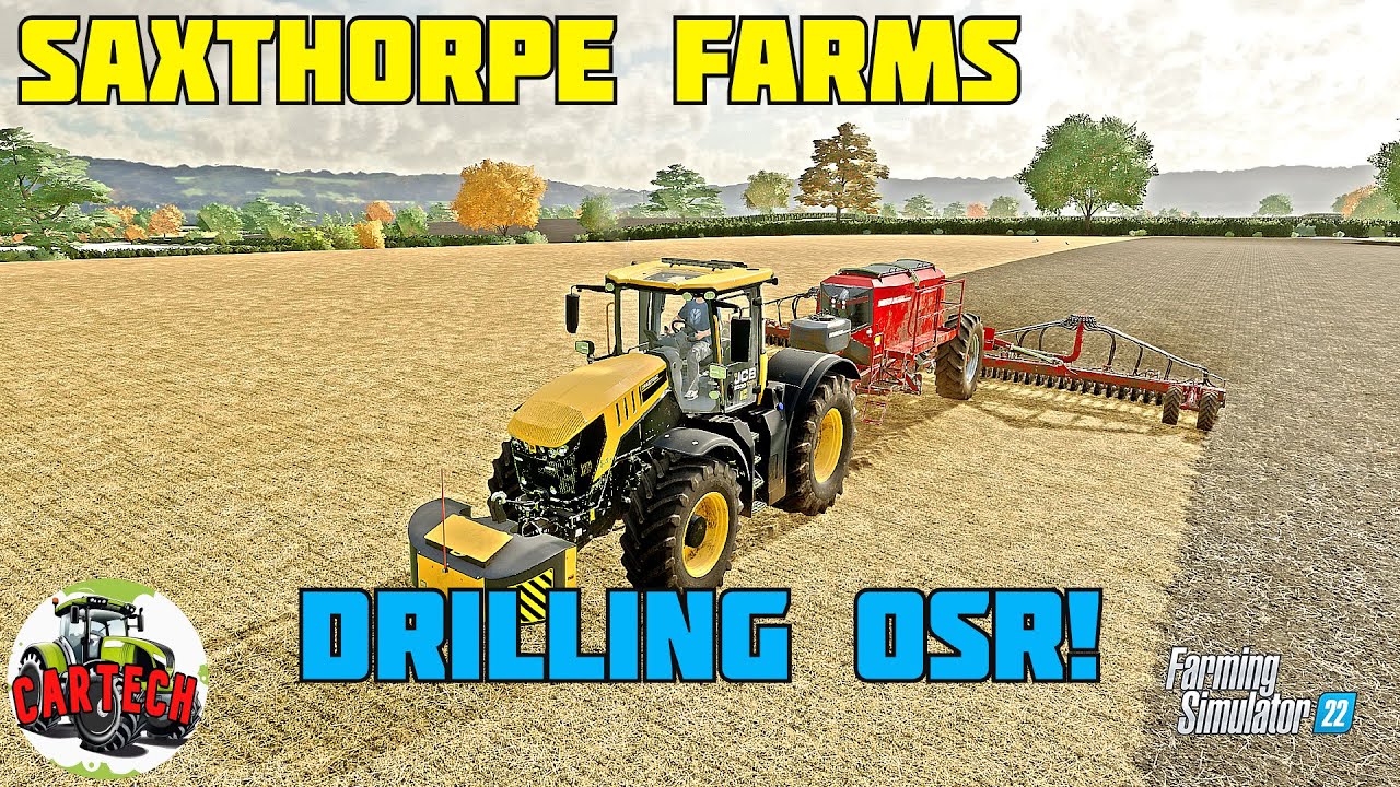 DRILLING OSR! - SAXTHORPE FARMS - Ep 45 - FS22 - YouTube
