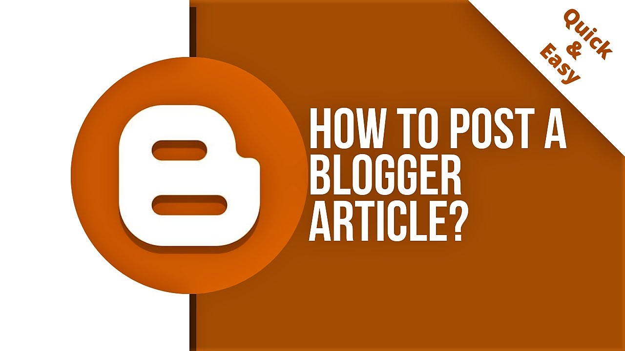 How To Post A Blogger Article YouTube How To Post A Blogger Article YouTube