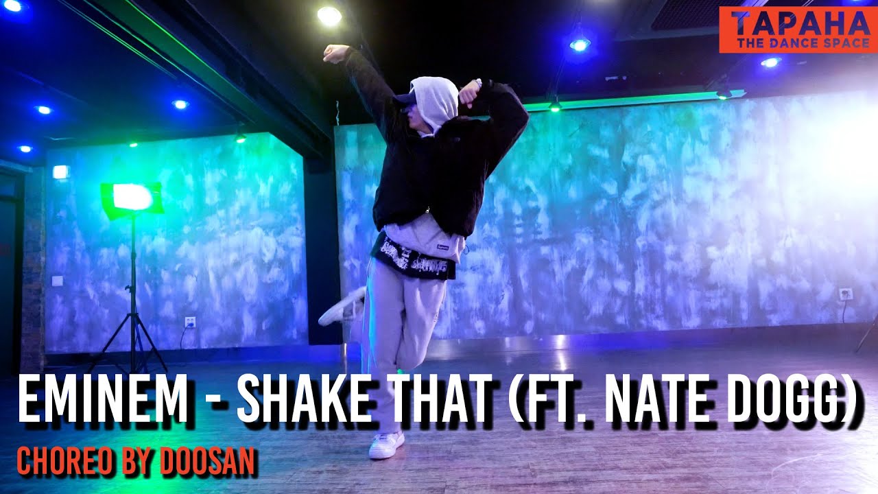 Eminem - Shake That (ft. Nate Dogg) / Choreo by DOOSAN - YouTube