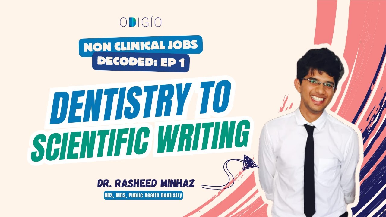 Non-Clinical Jobs Decoded: From Dentist to Scientific Writer | Dr ...