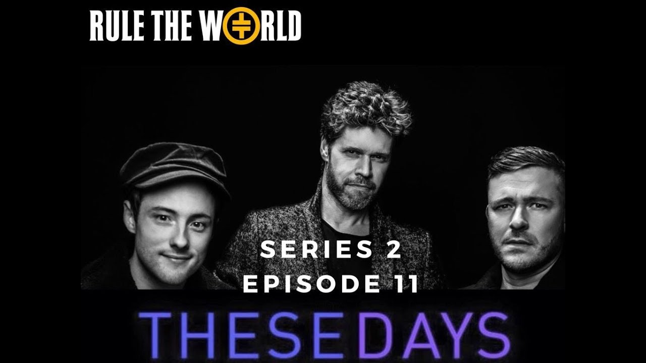 These Days - Series 2 Episode 11 - YouTube