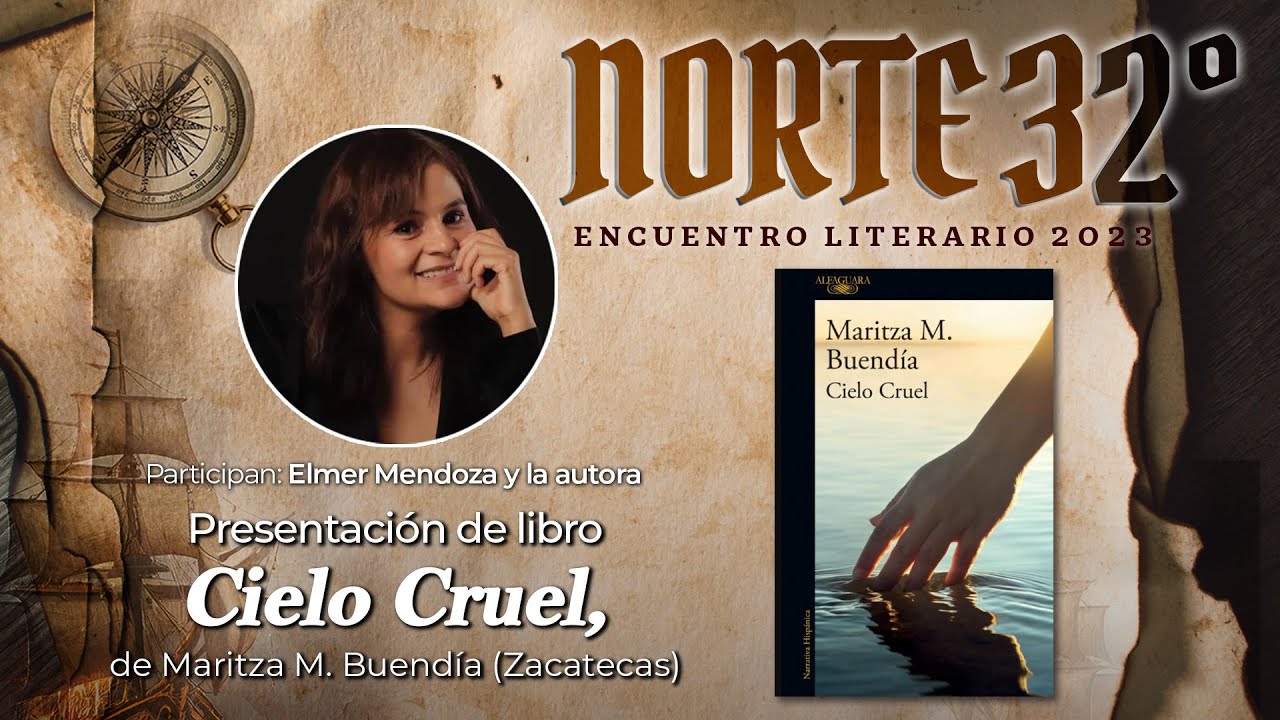 Norte 32: 𝗖𝗶𝗲𝗹𝗼 𝗖𝗿𝘂𝗲𝗹, 𝗱𝗲 𝗠𝗮𝗿𝗶𝘁𝘇𝗮 𝗠. 𝗕𝘂𝗲𝗻𝗱𝗶́𝗮 - YouTube