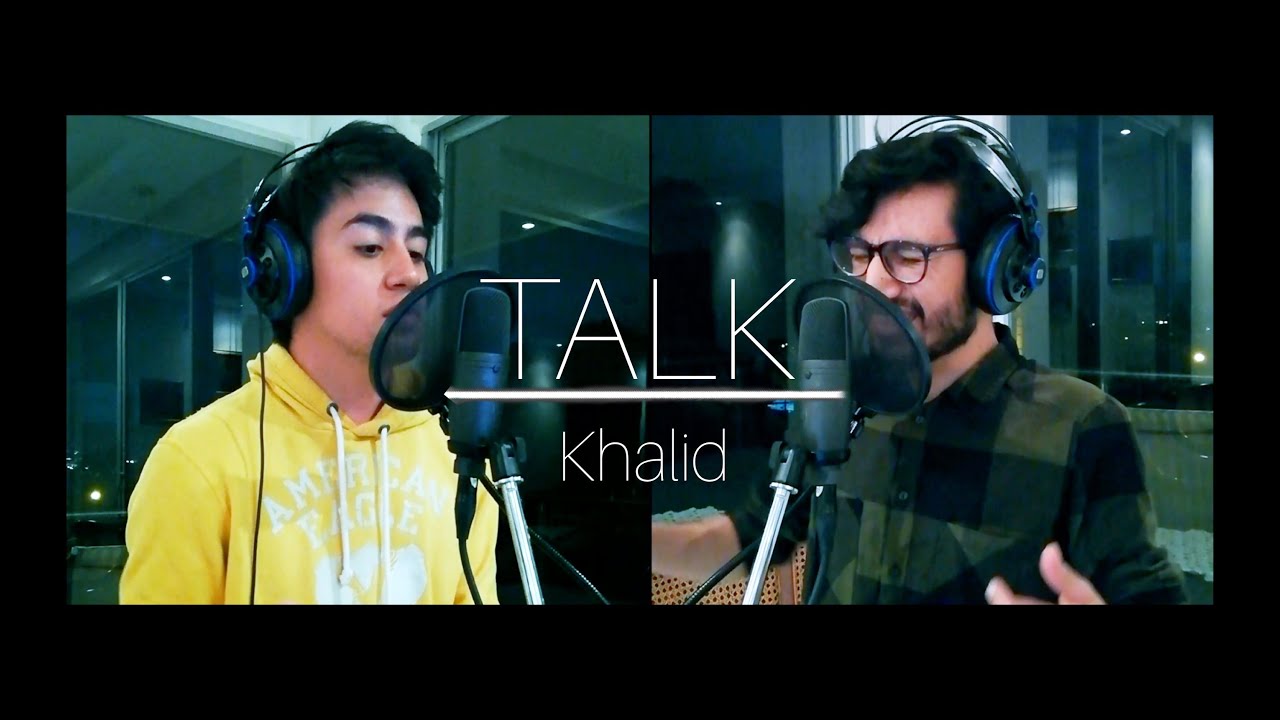 Talk - Khalid (Cover) - YouTube