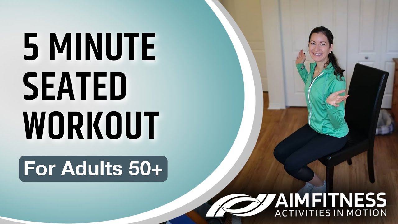 5 Minute Seated Workout | For Adults 50+ - YouTube